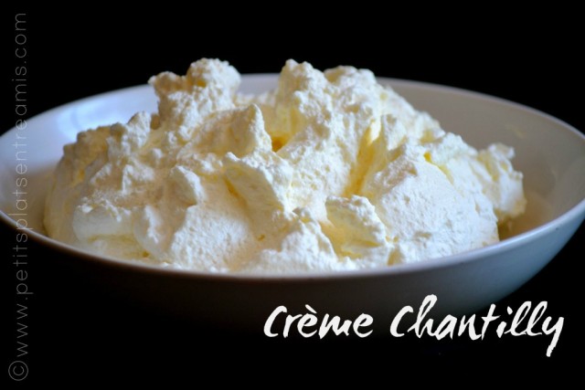 Crème Chantilly | Petits Plats Entre Amis