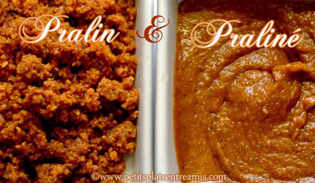 Pralin et praliné | Petits Plats Entre Amis