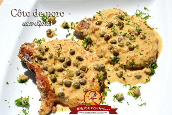 Côte de porc aux câpres | Petits Plats Entre Amis