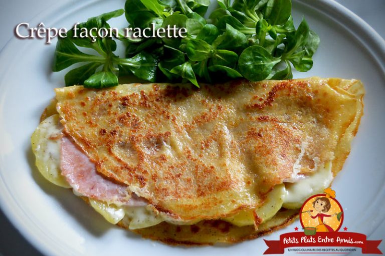 Crêpe façon raclette | Petits Plats Entre Amis