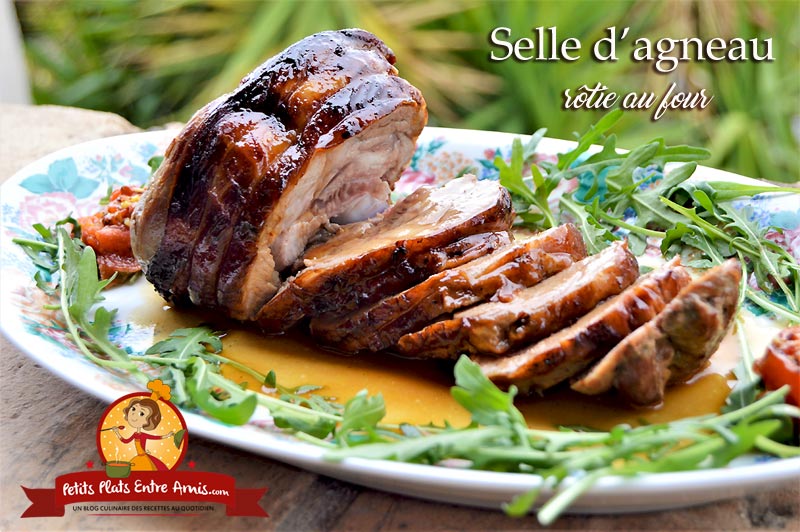 Selle d’agneau rôtie au four | Petits Plats Entre Amis