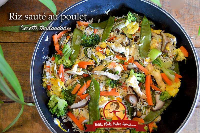 Riz sauté au poulet (recette thaïlandaise) | Petits Plats Entre Amis