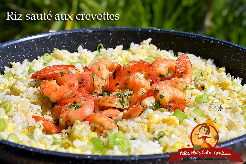 Riz sauté aux crevettes | Petits Plats Entre Amis