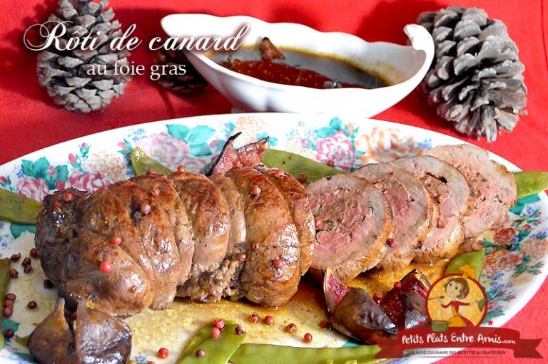 Rôti de canard au foie gras : la recette festive | Petits Plats Entre Amis